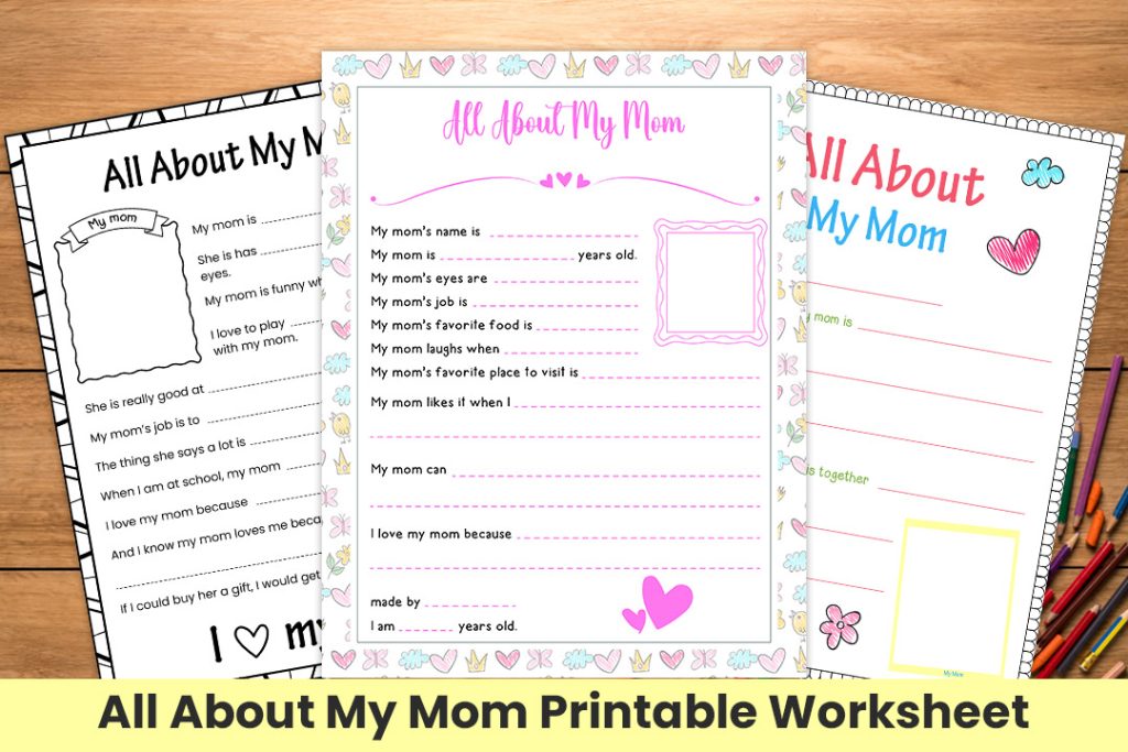 All About My Mom Printable Worksheet - The Study Kits
